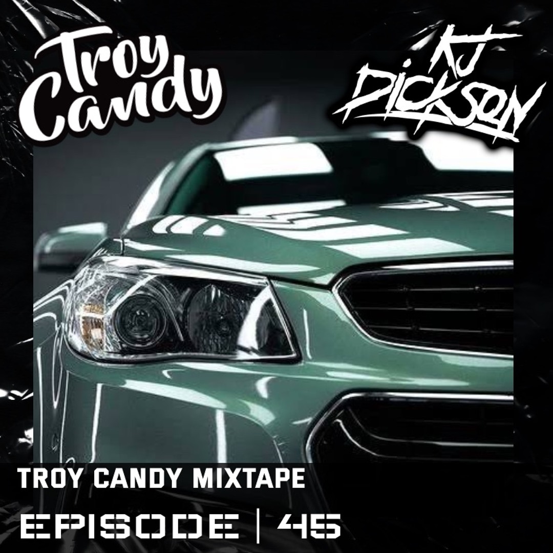 Stream Troy Candy Mixtape VOL.45 Ft. KJ DICKSON by Troycandy1 | Listen ...