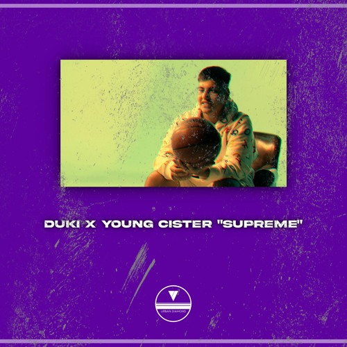 Stream DUKI X YOUNG CISTER TYPE BEAT "Supreme" by Urban Diamond Beats ...