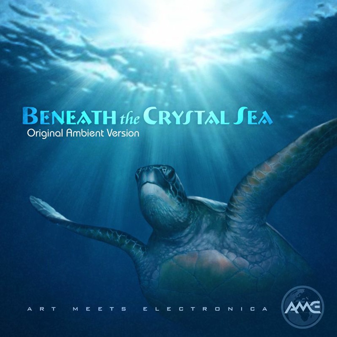 Stream Beneath the Crystal Sea (Original Ambient Version) by Art Meets ...