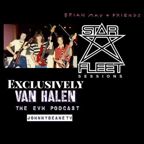 Stream episode Exclusively Van Halen NEWS LIVE! Brian May STAR FLEET ...