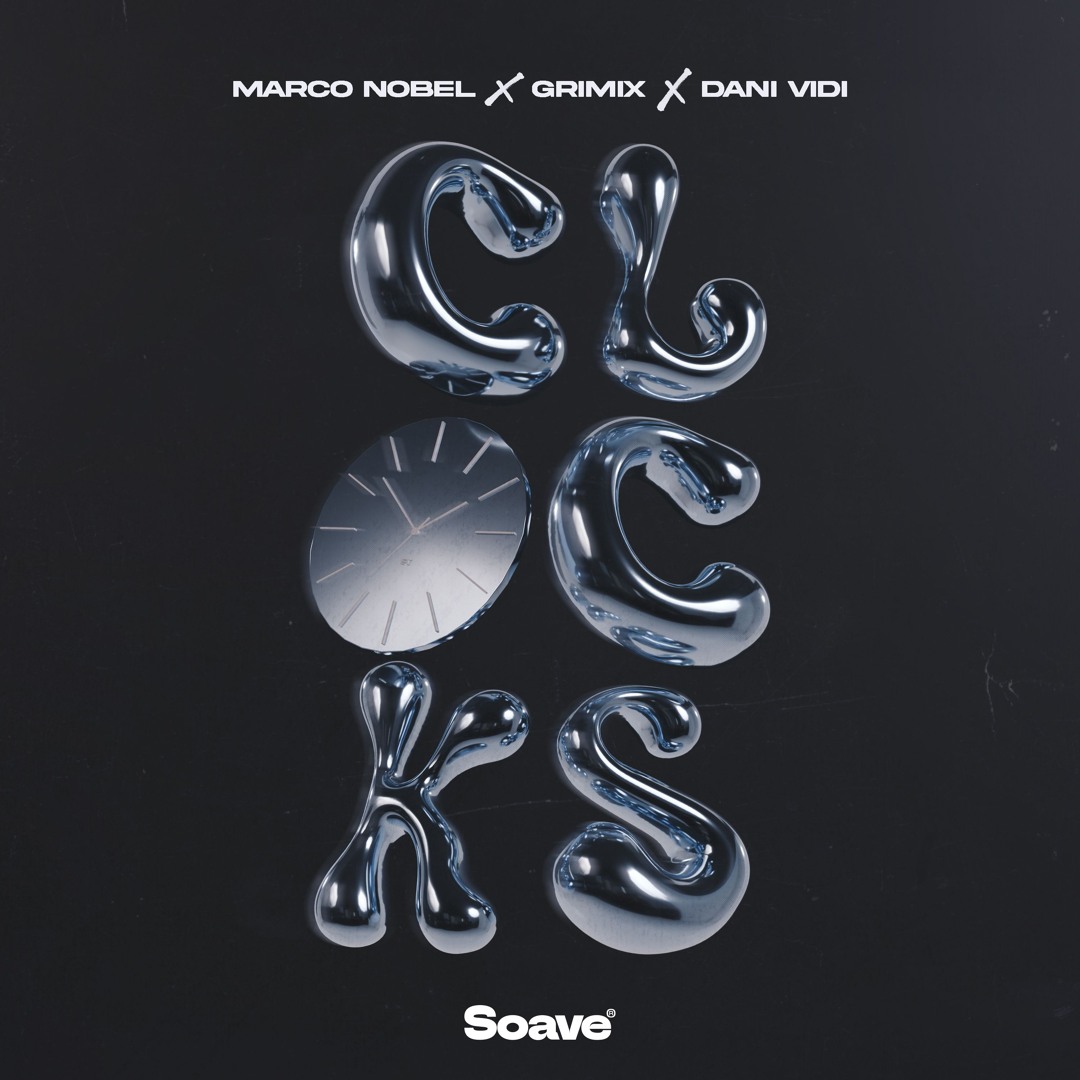 Stream Marco Nobel & Grimix - Clocks (feat. Dani Vidi) by Soave Tunes ...