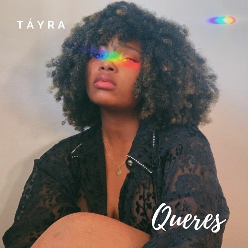 Stream Queres by T Á Y R A | Listen online for free on SoundCloud