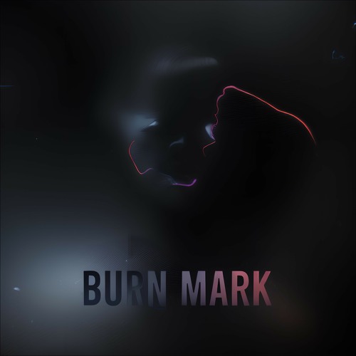 Stream Burn Mark by Maxun | Listen online for free on SoundCloud