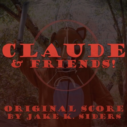 Stream Jake K. Siders | Listen to Claude & Friends (Original Score ...