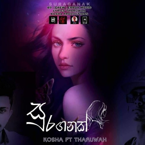 Stream Suranganak සුරගනක් _ Tharuka ft Kosha by Tharuka Gayashan | Listen online for free on ...