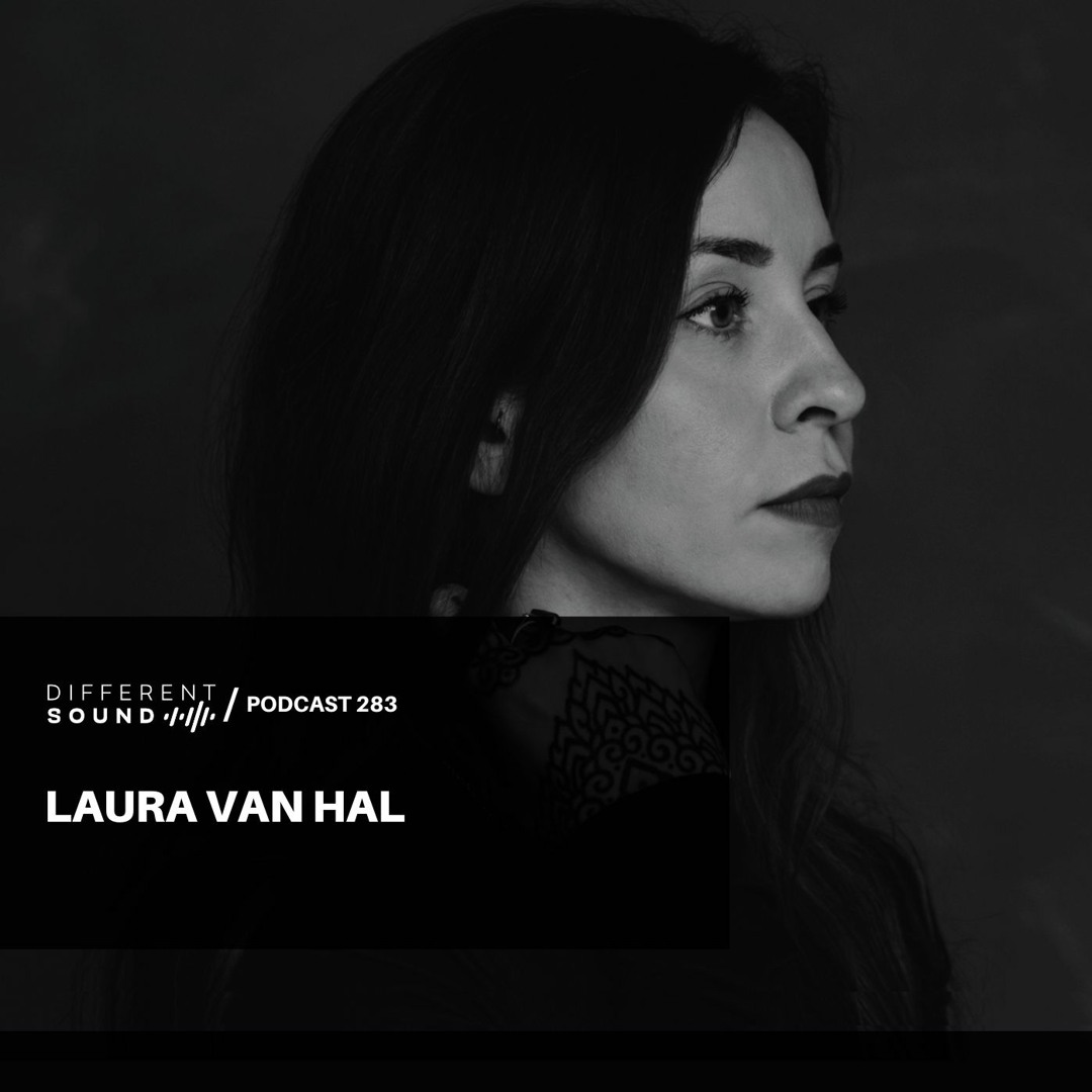 Stream DifferentSound invites Laura Van Hal / Podcast #283 by ...