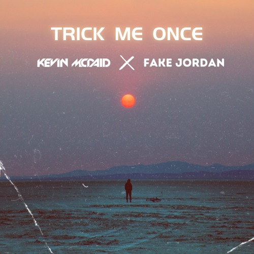 Stream Trick Me Once (Kevin McDaid X Fake Jordan) by Kevin McDaid ...