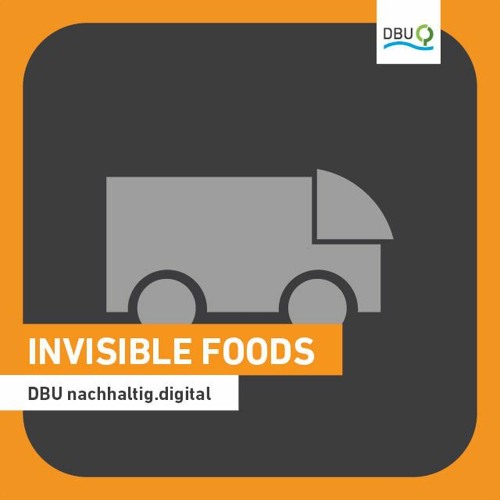 Stream episode #3 - Invisible Foods by DBU nachhaltig.digital podcast ...