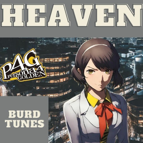 Stream Heaven from Persona 4 (P5 Style Cover) by Burd Tunes | Listen ...