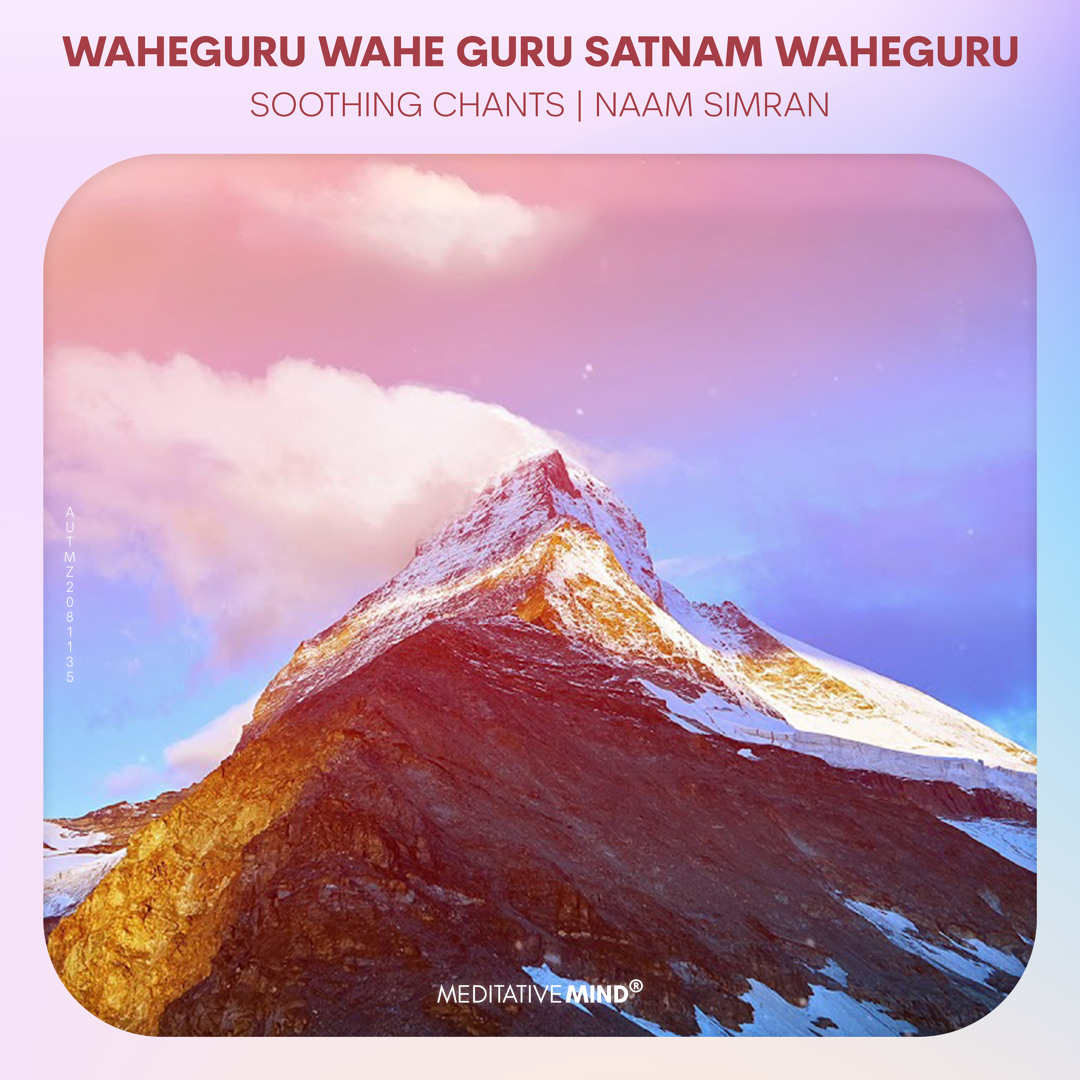 Stream WaheGuru Wahe Guru Satnam Waheguru Simran || Soothing Chanting Meditation Music by ...