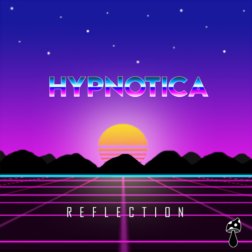 Stream Hypnotica － Reflection by Hypnotica | Listen online for free on ...
