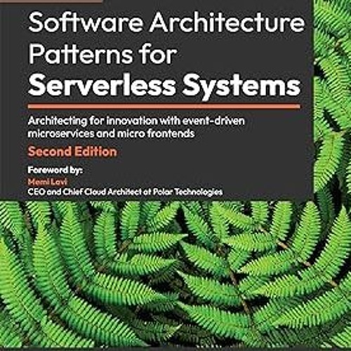 Stream Software Architecture Patterns For Serverless Systems