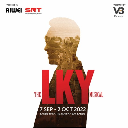 Stream The LKY Musical Pre Show Notes by Singapore Repertory Theatre ...