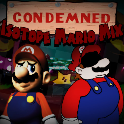 Stream CONDEMNED (Isotope Mario Mix) (Mario Mania OST) by Bigbird is ...