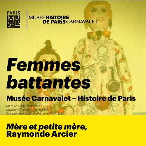 Stream episode Femmes Battantes | Mère et petite mère by Paris Musées ...