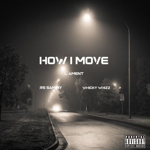 Stream How I Move by L-Ament The Official | Listen online for free on ...