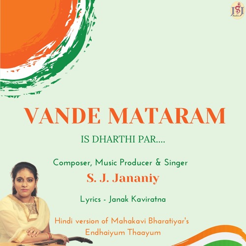 Stream Vande Mataram (Is Dharthi Par) by S. J. Jananiy | Listen online ...
