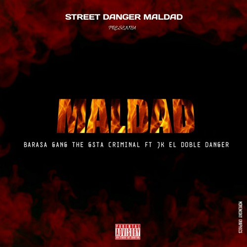 Stream STREET DANGER MALDAD--MALDAD.mp3 by ENTRE HOMIES FULL TRAP ...