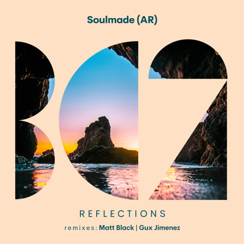 Stream Soulmade (AR) - Reflections (Gux Jimenez Remix) by BC2 Records | Listen online for free ...
