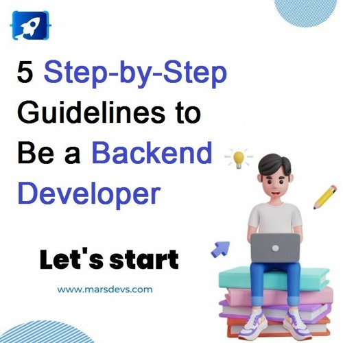 Stream episode 5 Step - By - Step Guidelines To Be A Backend Developer ...