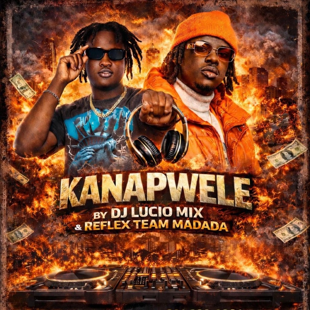 Stream MIXTAPE KANAPWELE 2026 DJ LUCIO MIX & ANIMATEUR REFLEX TEAM ...