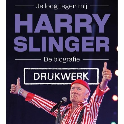 Stream episode Podcast interview Harry Slinger en zijn biograaf Edwin ... Stream episode Podcast interview Harry Slinger en zijn biograaf Edwin ...