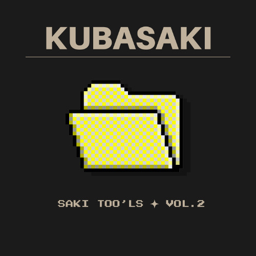 Stream SAKI TOOLS VOL2 by KUBASAKI ® | Listen online for free on SoundCloud