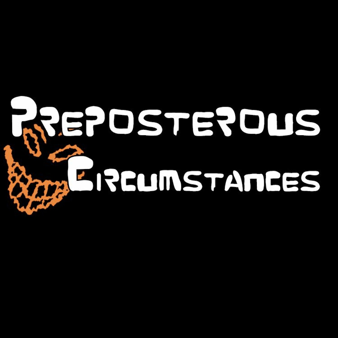 Listen to [Preposterous Circumstances] A Friend In The Darkness by ...