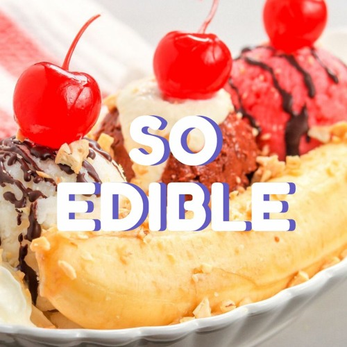 Stream So Edible by AdamTheAce | Listen online for free on SoundCloud