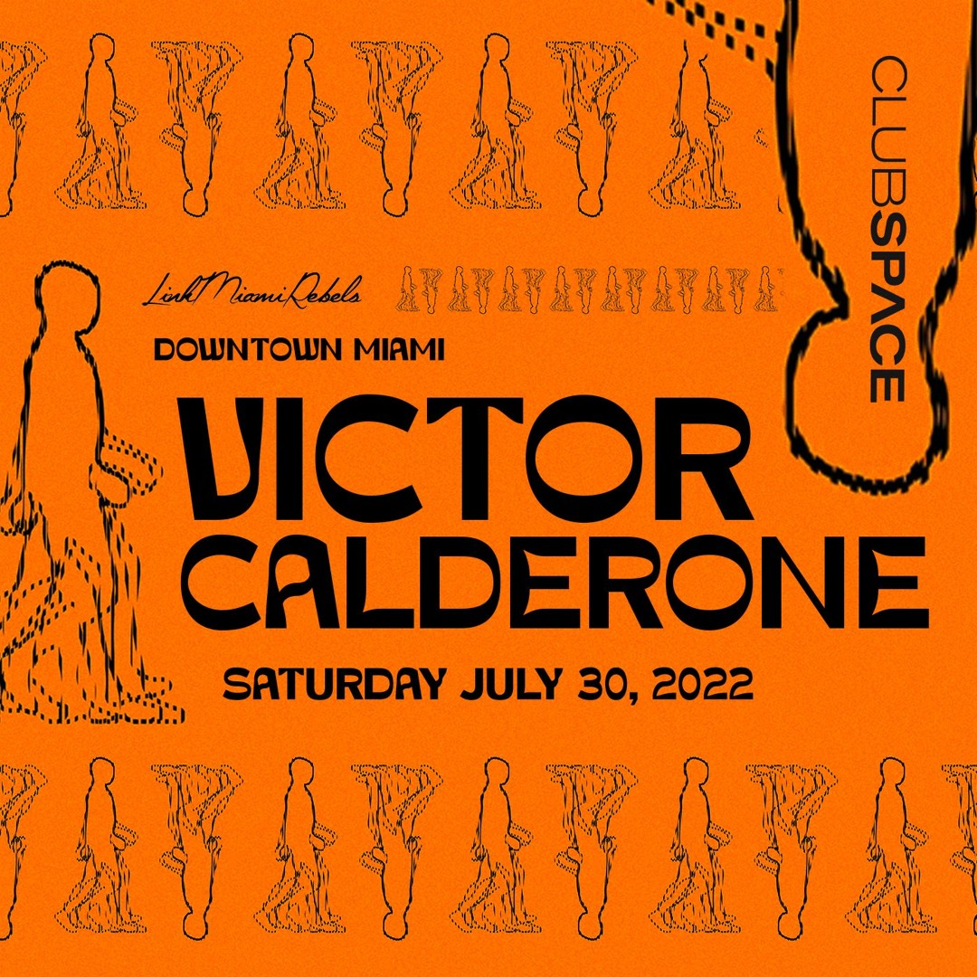 Stream Victor Calderone Space Miami 7-30-2022 by Club Space Miami ...