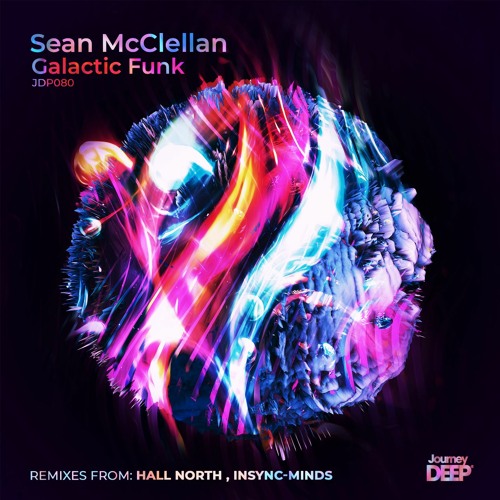 Stream Sean McClellan - Galactic Funk (Hall North Beatless Reprise ...