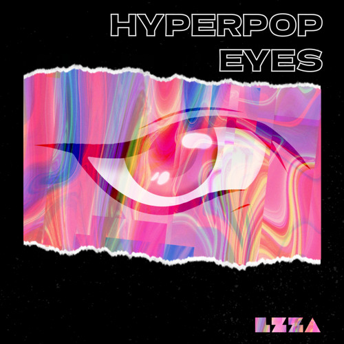 Stream Hyperpop Eyes by Lzza | Listen online for free on SoundCloud