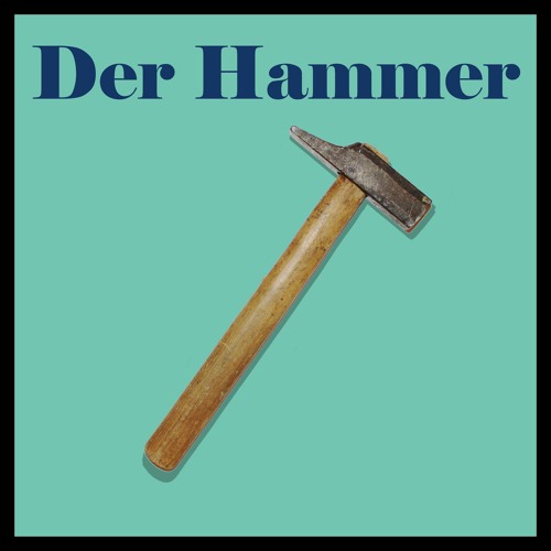 Stream Der Hammer by Schrei Fritz | Listen online for free on SoundCloud