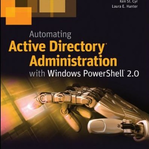 Stream [free] Pdf 💔 Automating Active Directory Administration With Windows Powershell 2 0 By