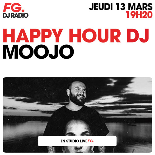 Moojo - Radio FG Happy Hour DJ 2025-03-13