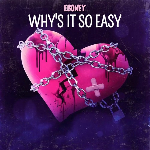 Stream Why's it so easy? -Eboney by Eboney | Listen online for free on ...