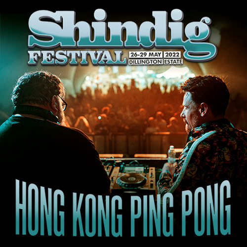 Stream Shindig Festival 2022 by hongkongpingpong | Listen online for ...