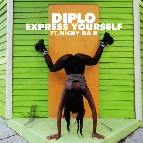 Stream Diplo - Express Yourself (feat. Nicky Da B) by Diplo | Listen ... Stream Diplo - Express Yourself (feat. Nicky Da B) by Diplo | Listen ...