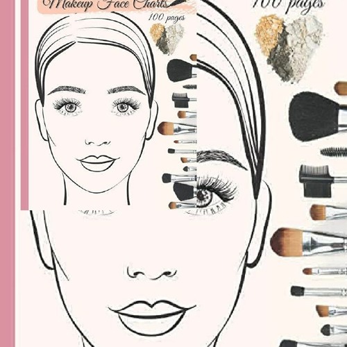 Stream PDF Download Makeup Face Charts: Blank Makeup Face Chart Worksheets for Makeup Lovers to ...