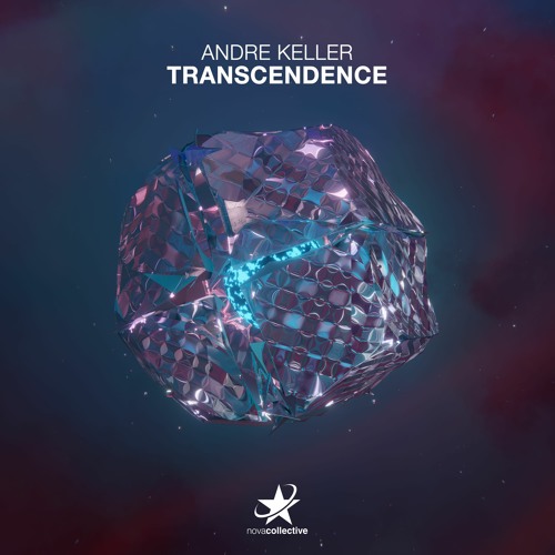 Stream Andre Keller - Transcendence (Radio Edit) by Nova Collective ...
