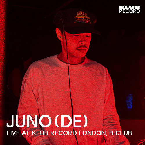 JUNO @ Klub Record, B Club London, United Kingdom 2025-07-11