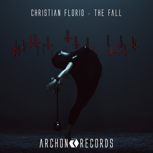 Stream Archon Records | Listen to AR040: Christian Florio - The Fall ...