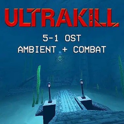 Stream ULTRAKILL Deep Blue Ambient and Combat Theme by Anh Toi | Listen ...