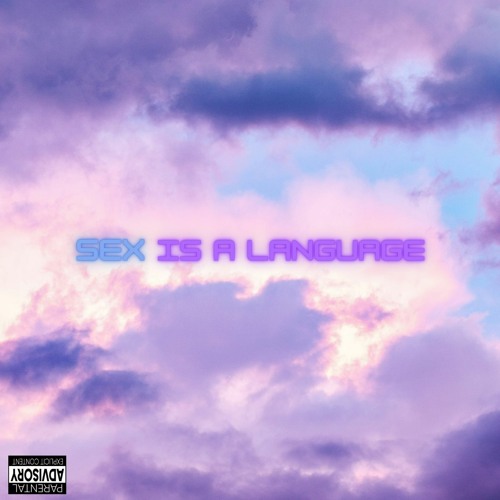 Stream The Language Sex By Sncewayback Listen Online For Free On