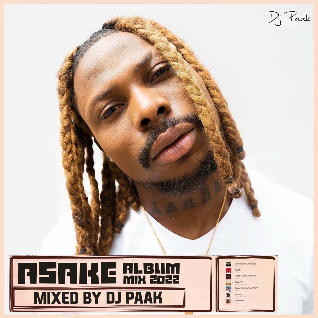 Stream Asake Album Mix 2022 by DJ Paak | Listen online for free on ...