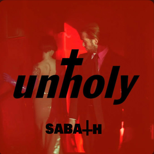 Stream Sam Smith - Unholy (SABATH) by SABATH | Listen online for free ... Stream Sam Smith - Unholy (SABATH) by SABATH | Listen online for free ...