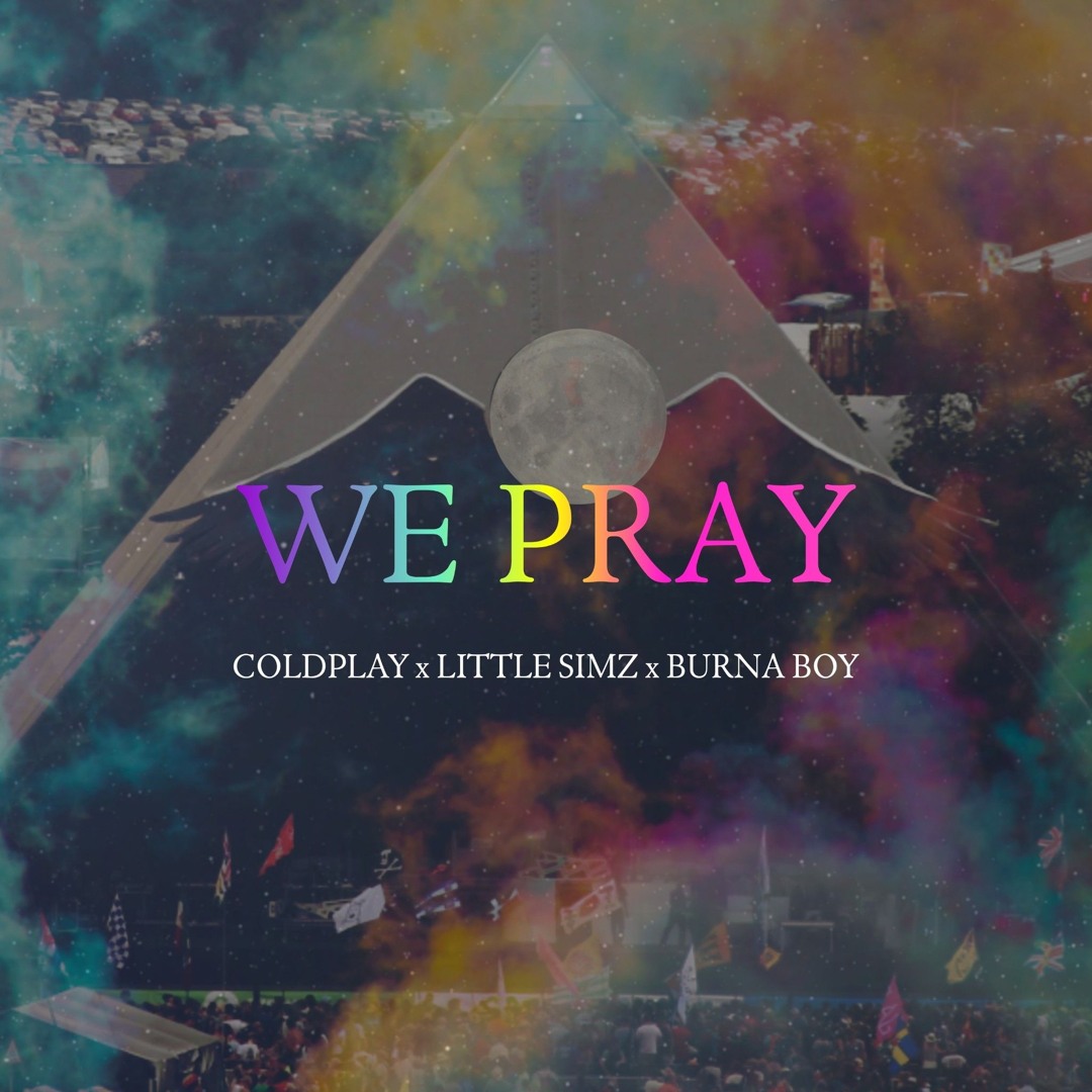 Stream NORCI 06 | Listen to WE PRAY Coldplay, Little Simz, Burna Boy ...