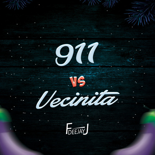 Stream 911 vs Vecinita by DeeJay FJ | Listen online for free on SoundCloud