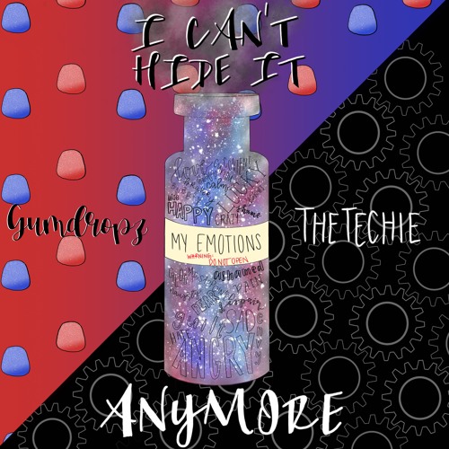 Stream I Can T Hide It Anymore By Gumdropz Listen Online For Free On