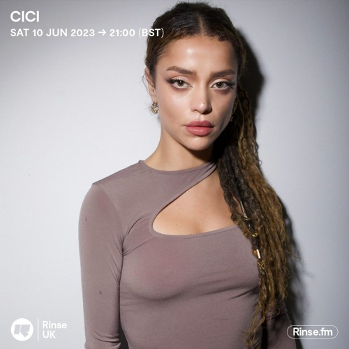 Stream Cici - 10 June 2023 by Rinse FM | Listen online for free on ...